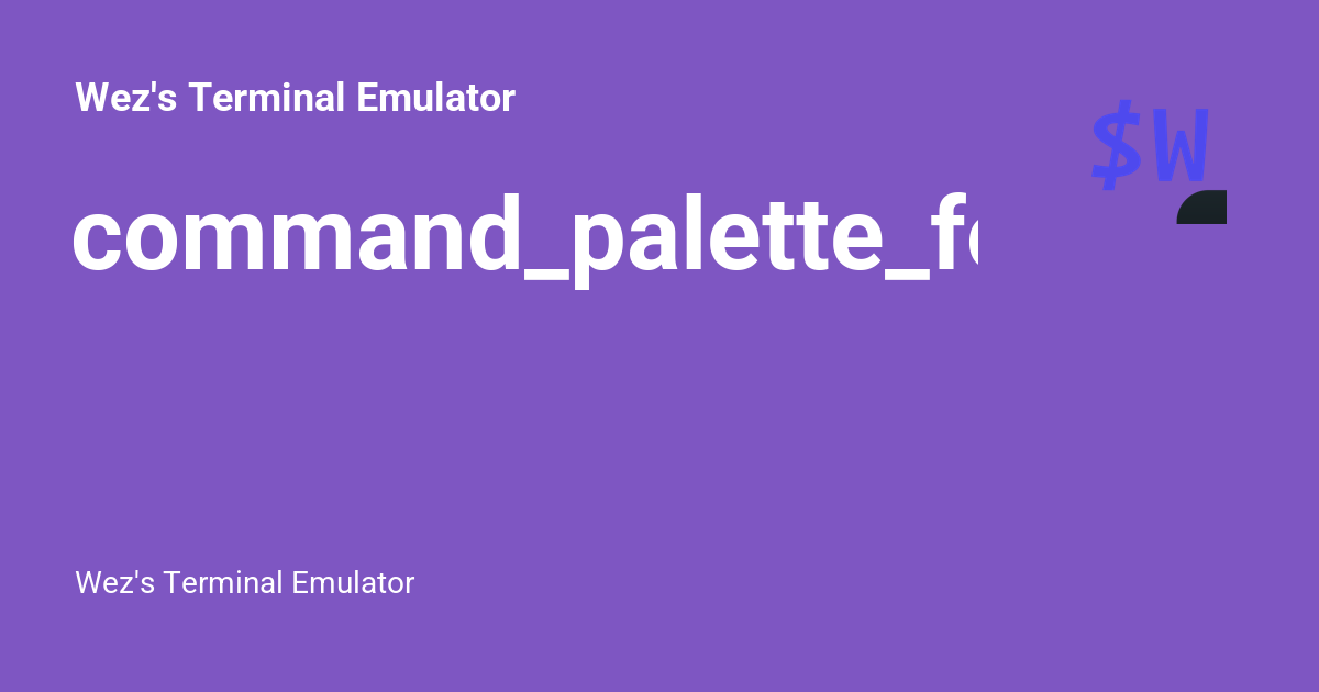 Command Palette Font Wez S Terminal Emulator