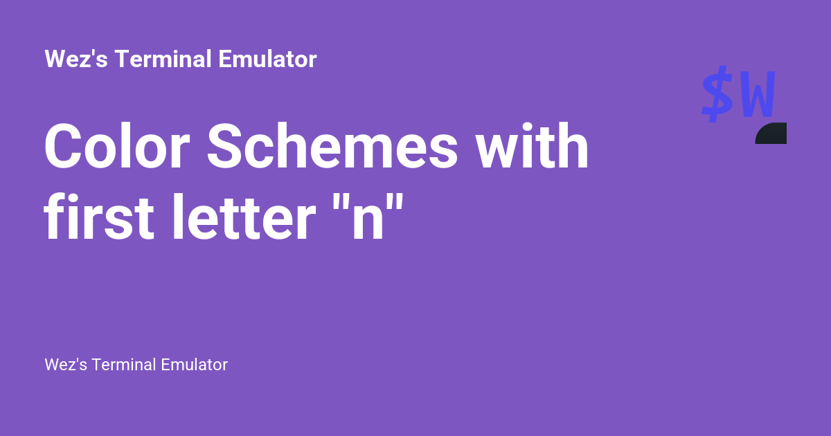 Color Schemes with first letter "n" - Wez's Terminal Emulator
