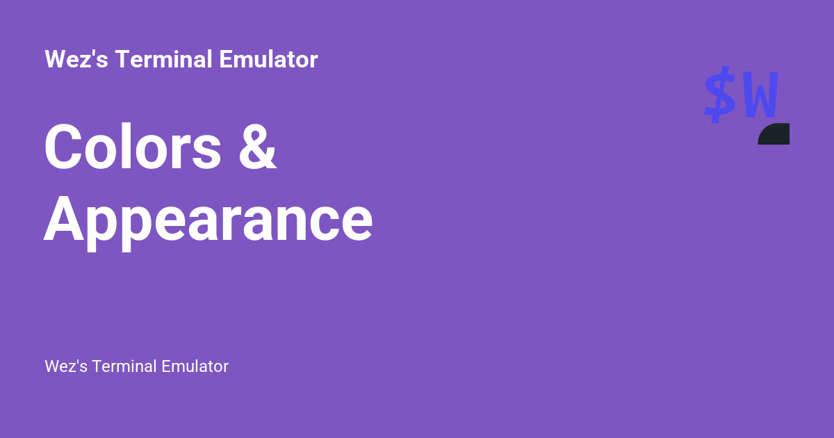 Colors & Appearance - Wez's Terminal Emulator