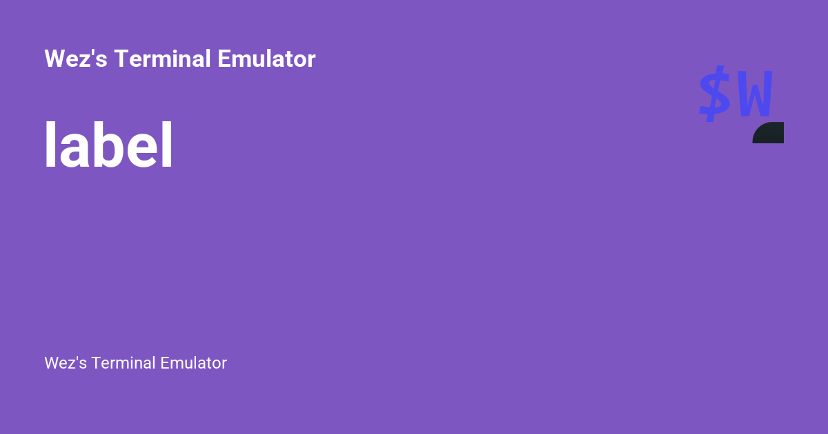 label - Wez's Terminal Emulator