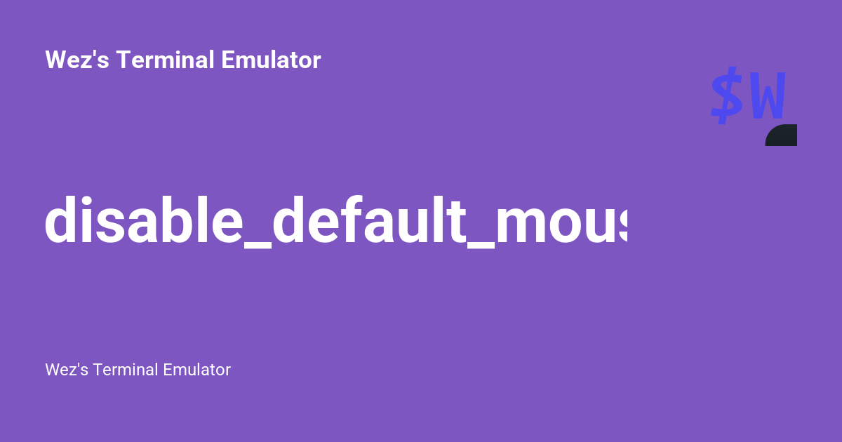 Disabledefaultmousebindings Wezs Terminal Emulator 2086