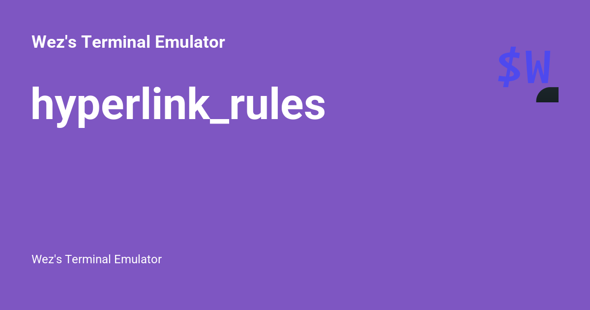 hyperlink_rules - Wez's Terminal Emulator