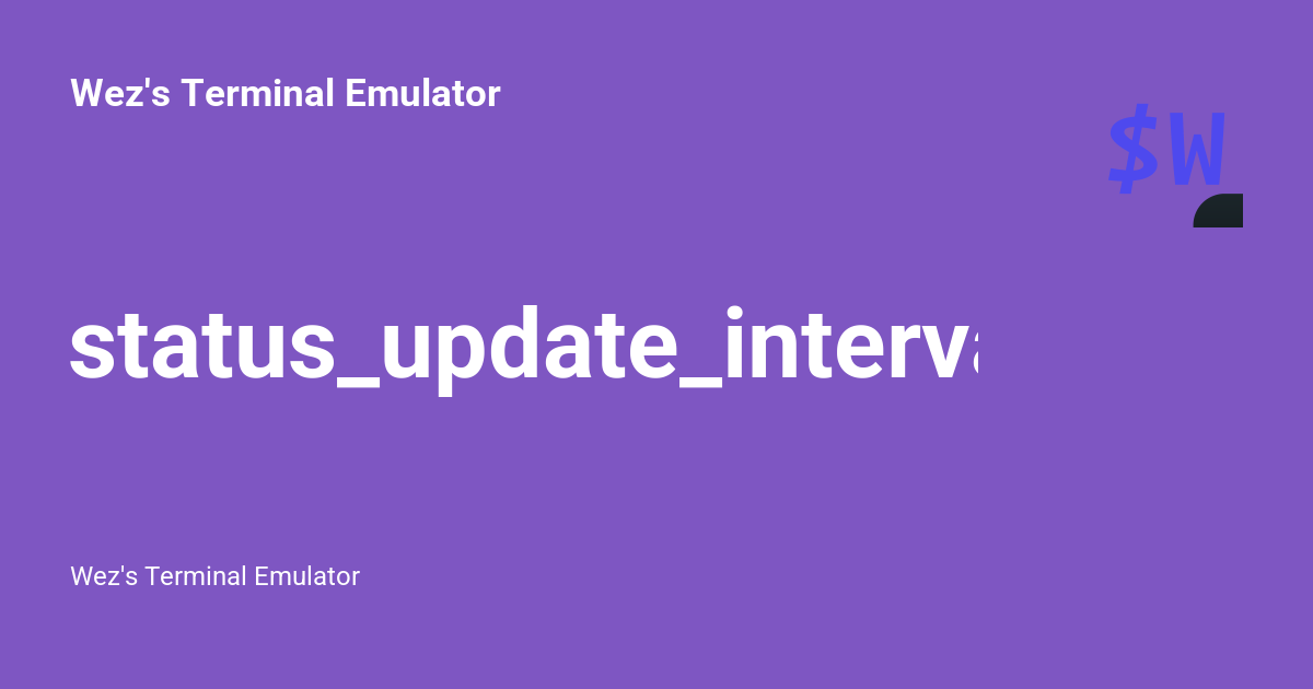 status_update_interval - Wez's Terminal Emulator