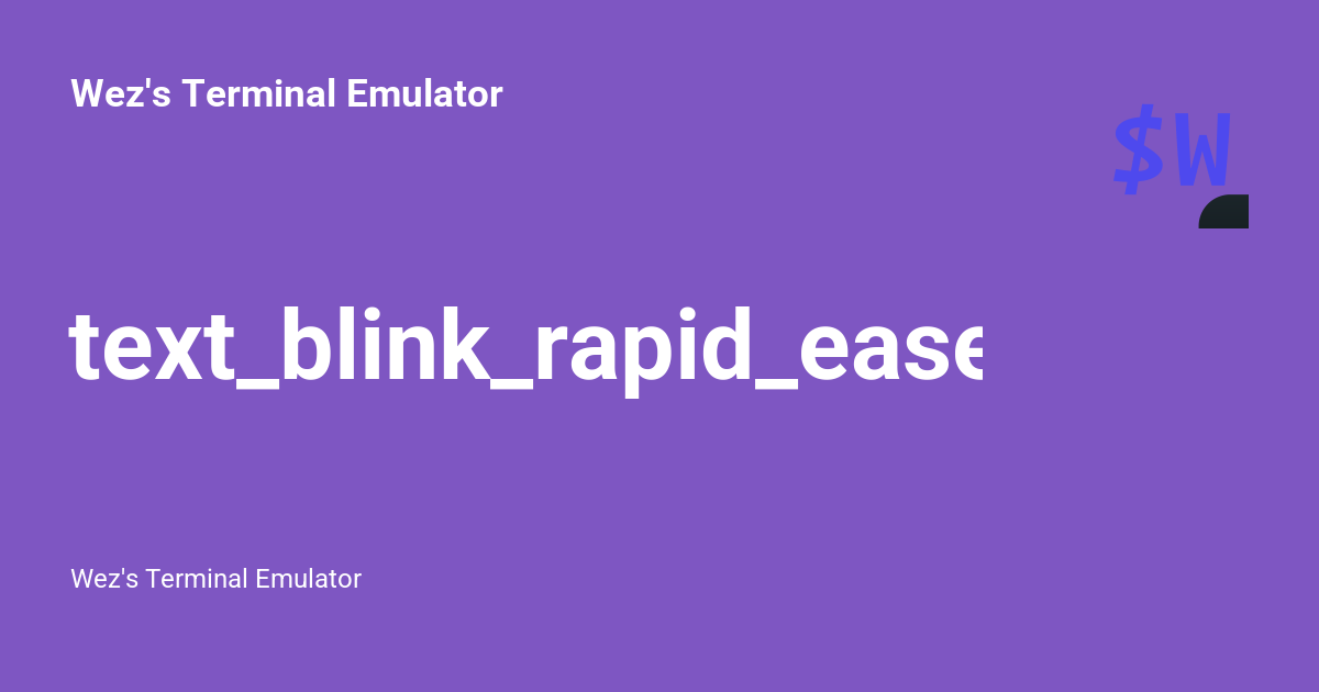 text_blink_rapid_ease_in - Wez's Terminal Emulator