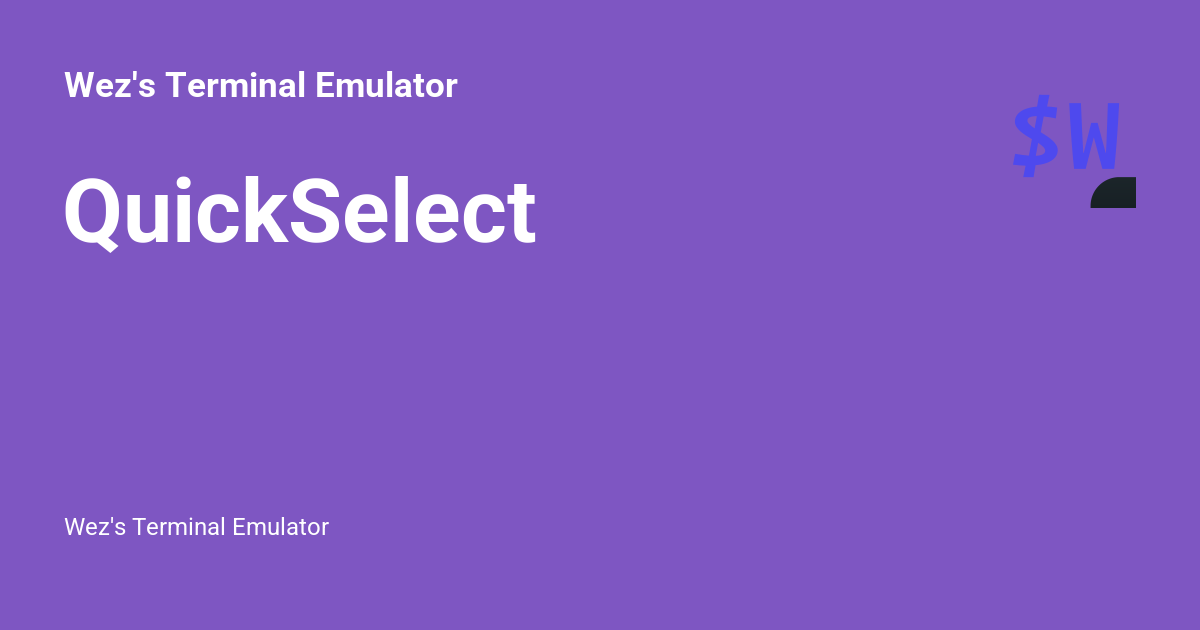 QuickSelect - Wez's Terminal Emulator