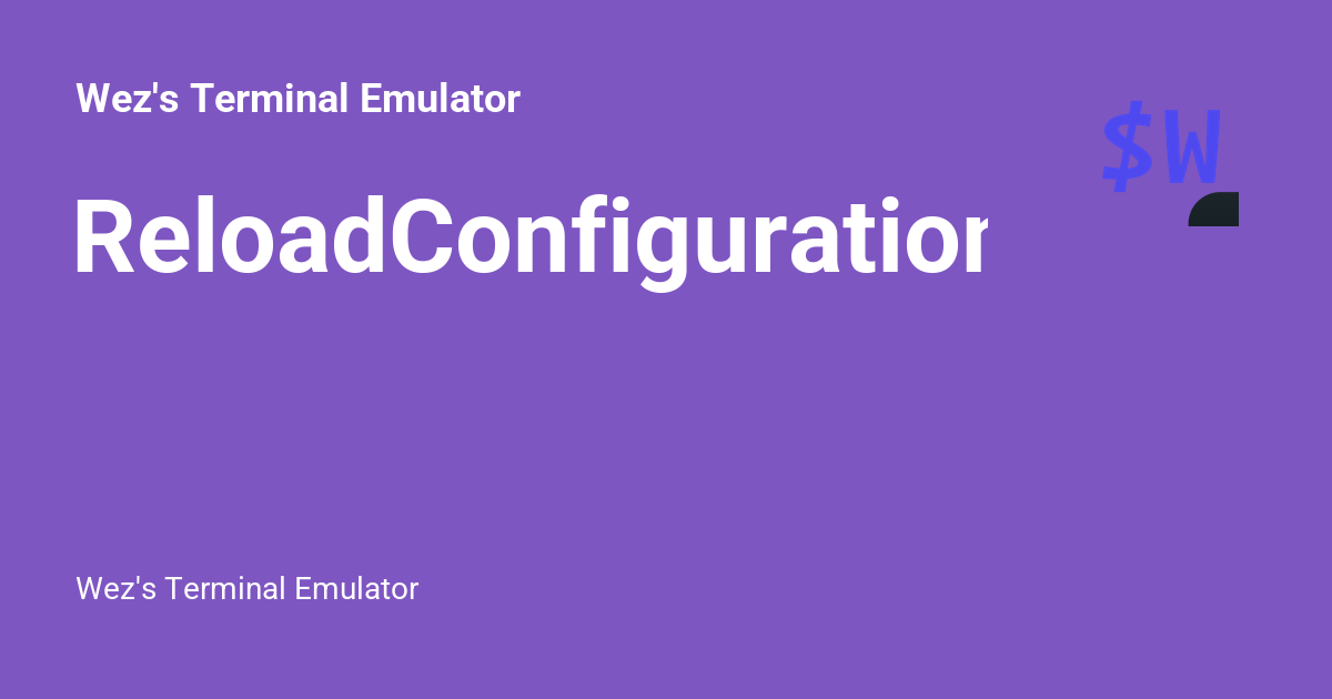Reloadconfiguration Wezs Terminal Emulator 9811