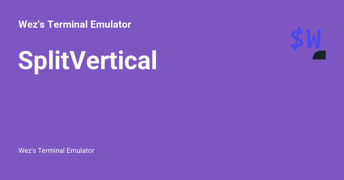 SplitVertical - Wez's Terminal Emulator