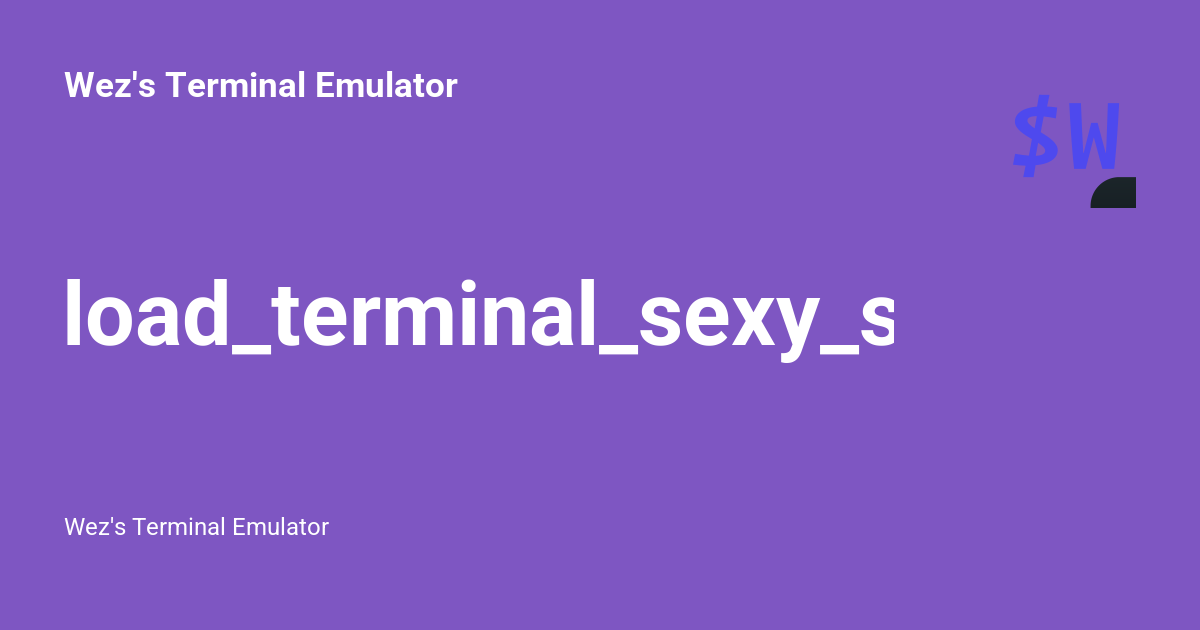 load_terminal_sexy_scheme - Wez's Terminal Emulator