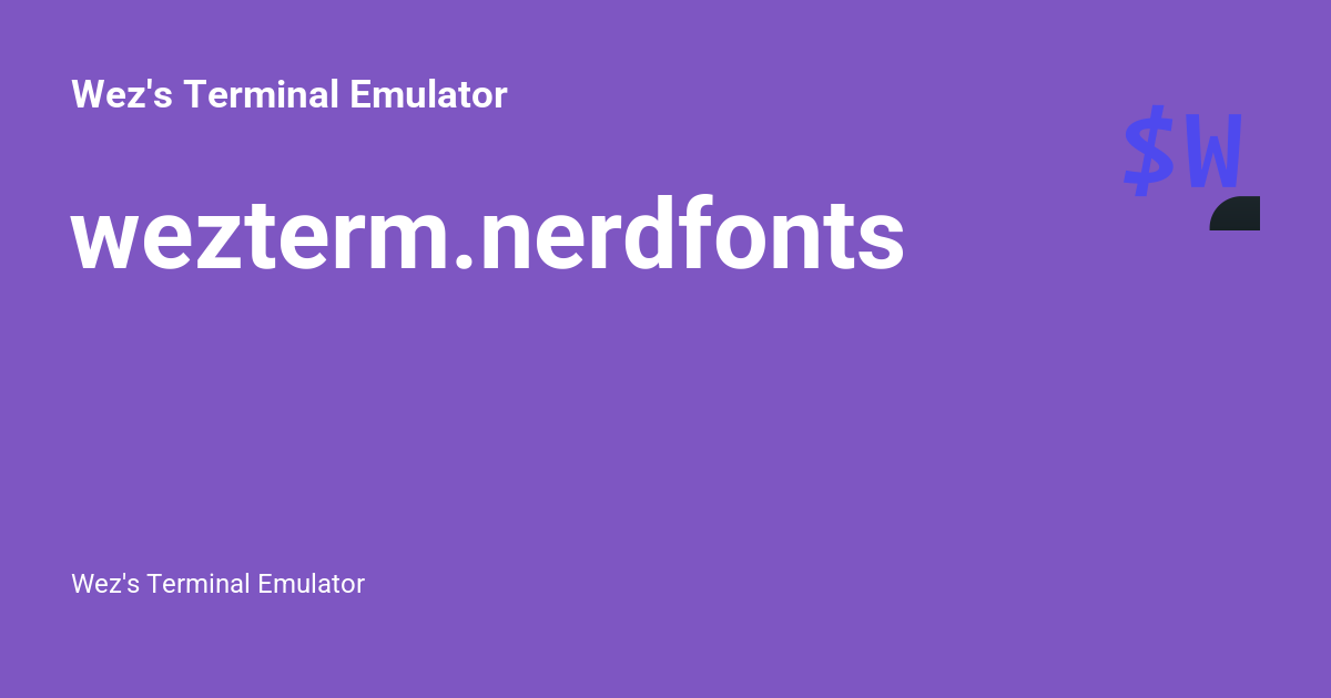 wezterm.nerdfonts - Wez's Terminal Emulator