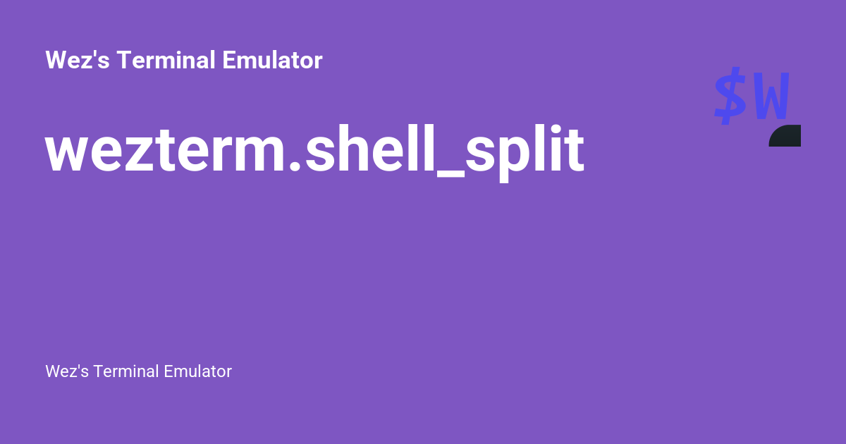 wezterm.shell_split - Wez's Terminal Emulator