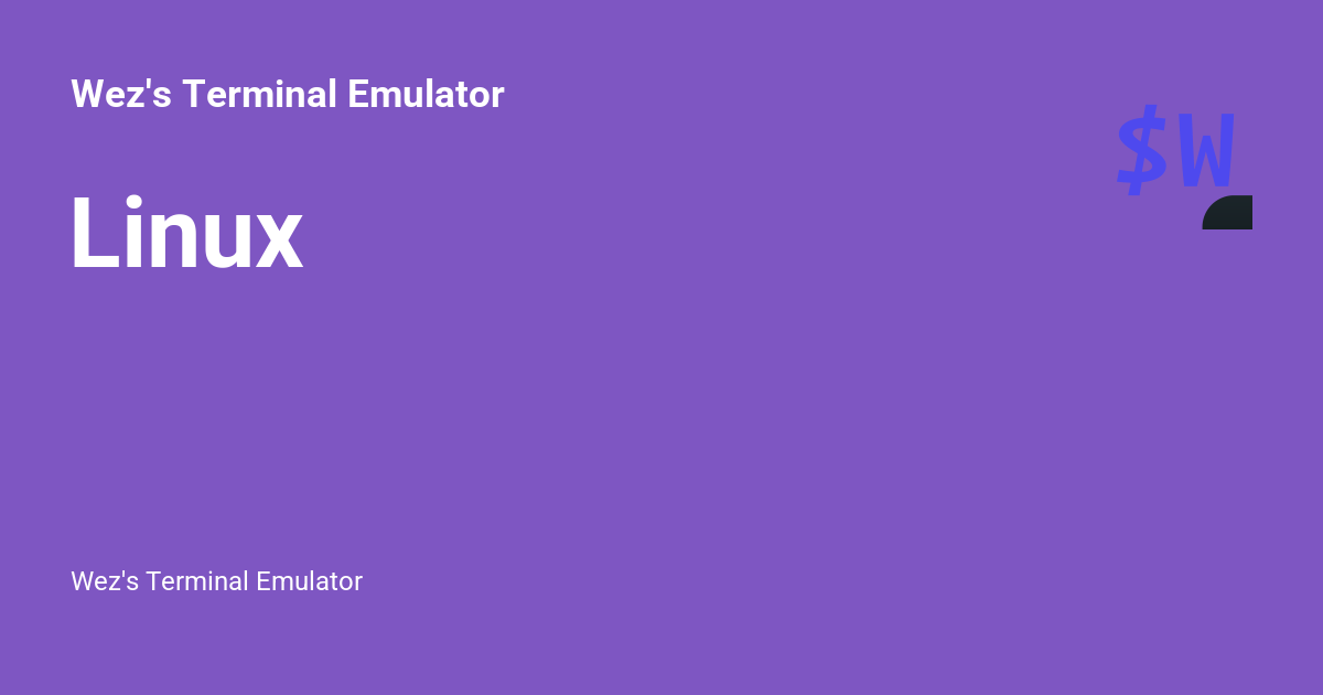 Linux - Wez's Terminal Emulator